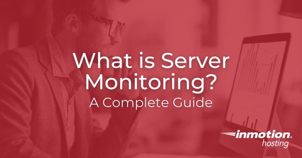 What is Server Monitoring? A Complete Guide | Payless.Host - Web Hosting Reviews